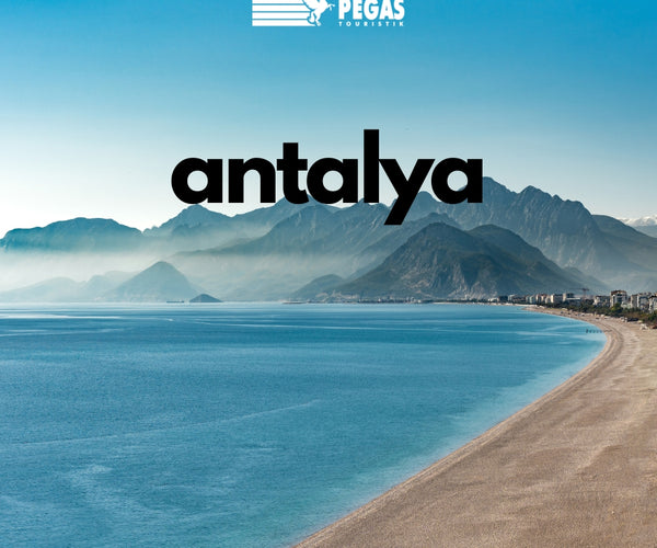 Анталяа аялал – PEGAS MONGOLIA